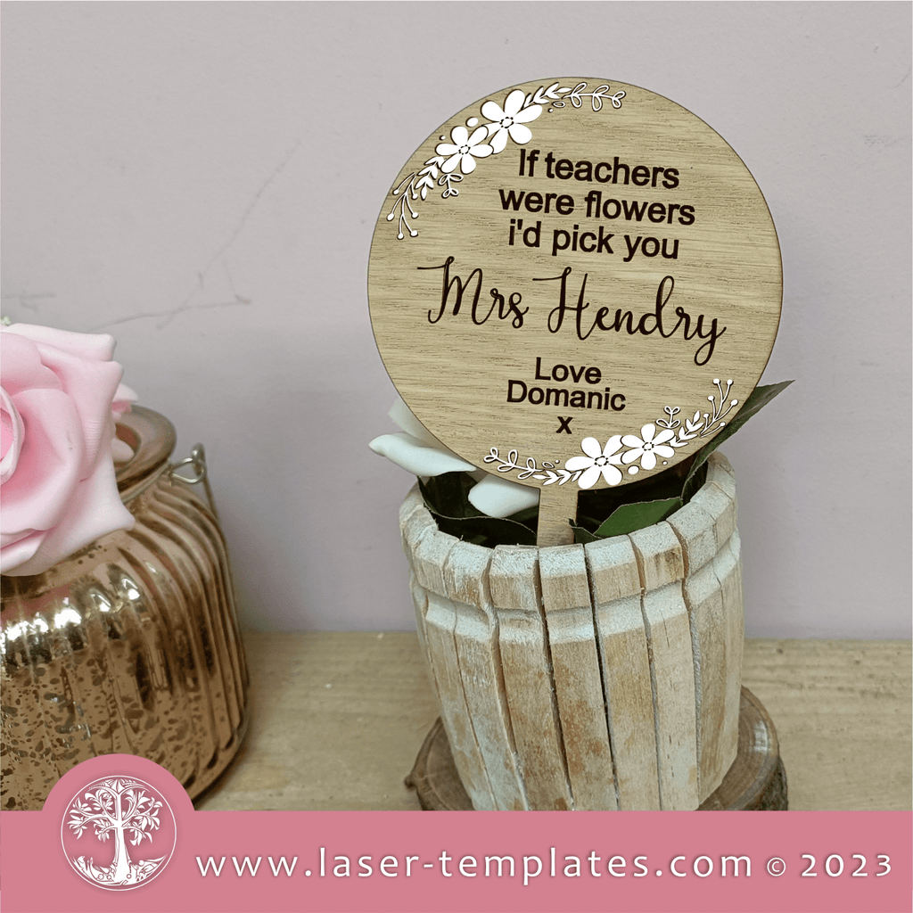Teacher Plant Stake – Laser Ready Templates