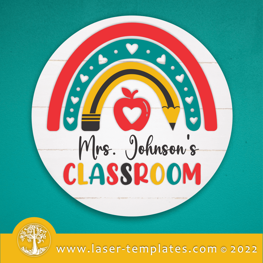 Teacher's Classroom Sign – Laser Ready Templates