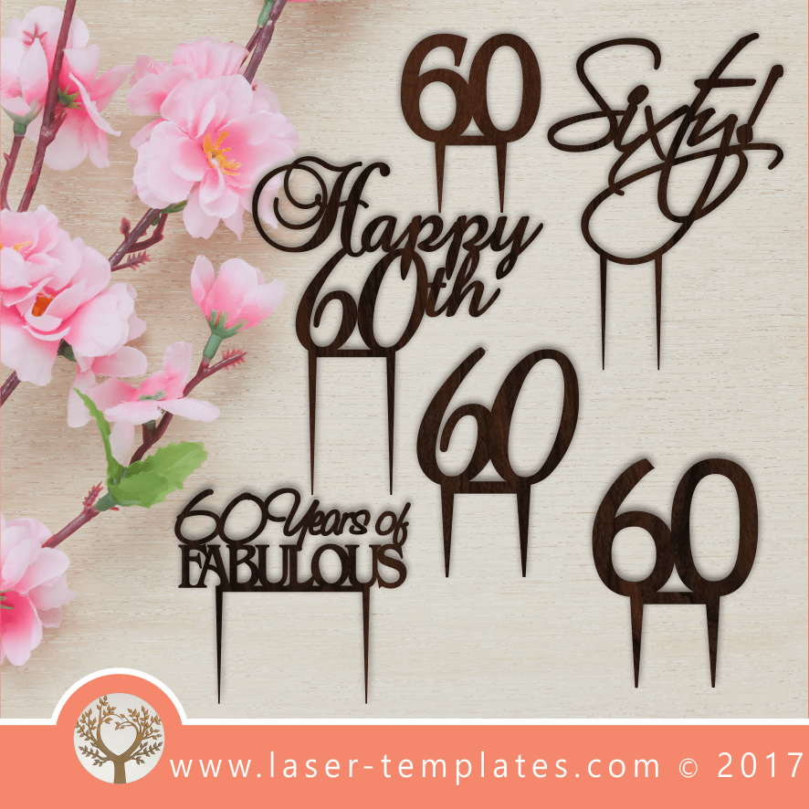 60th Birthday Laser Cut Cake Topper Template, Download Vector Designs ...