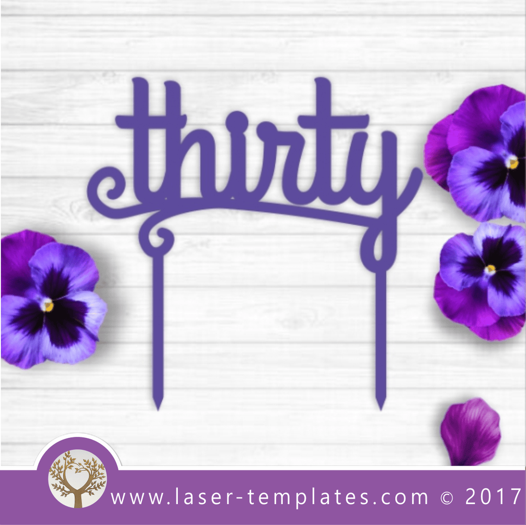 Bithday Cake topper 30, laser cut template, design, pattern download ...
