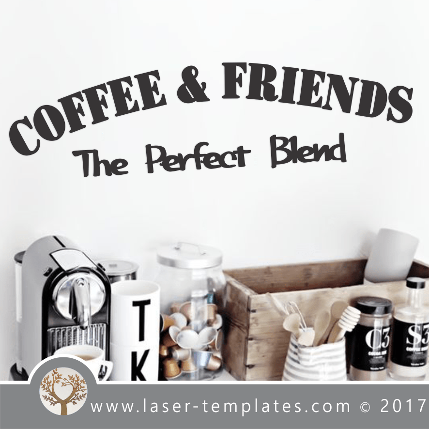 Laser Cut Coffee & Friends Wall Art Template, Download Vector Designs ...
