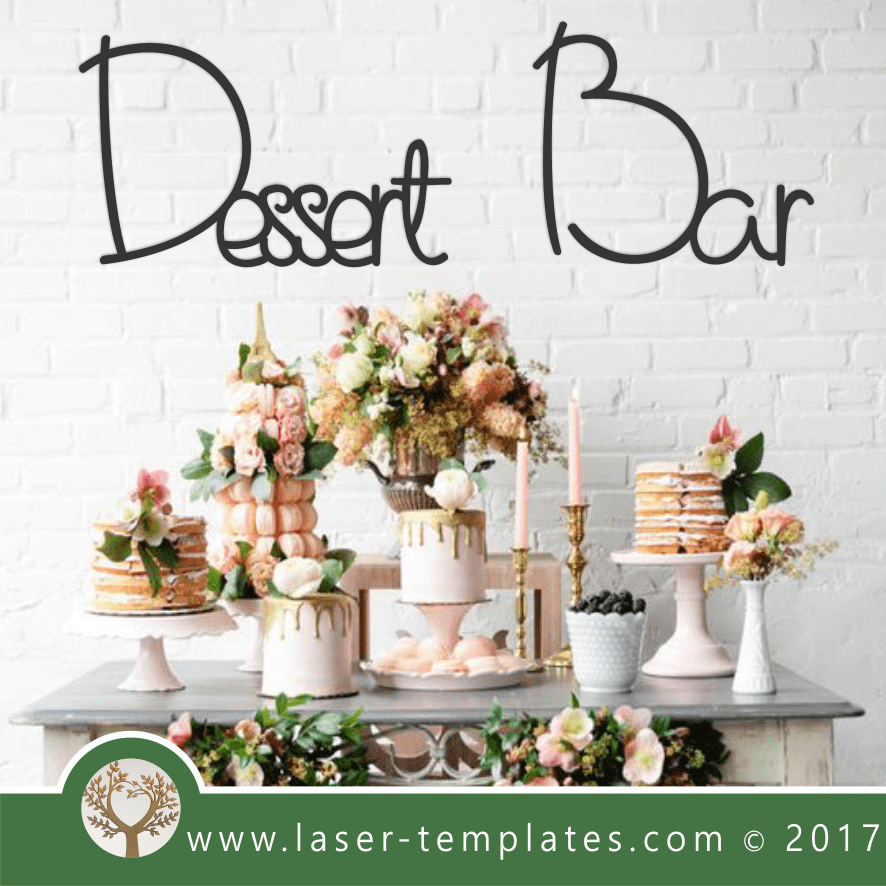 Laser Cut Dessert Bar Wall Quote Template, Download Vector Designs ...