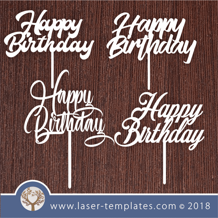Happy Birthday Cake Topper Set of 4 – Laser Ready Templates