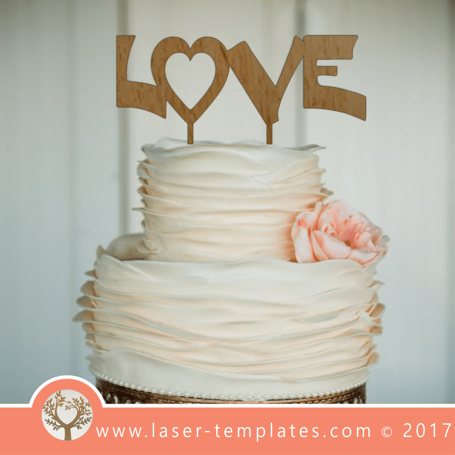 Love Laser Cut Cake Topper Template, Download Vector Designs. – Laser ...