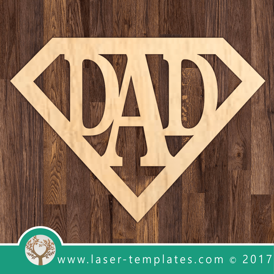 Laser Cut Super Dad Template, Download Laser Ready Vector Designs ...